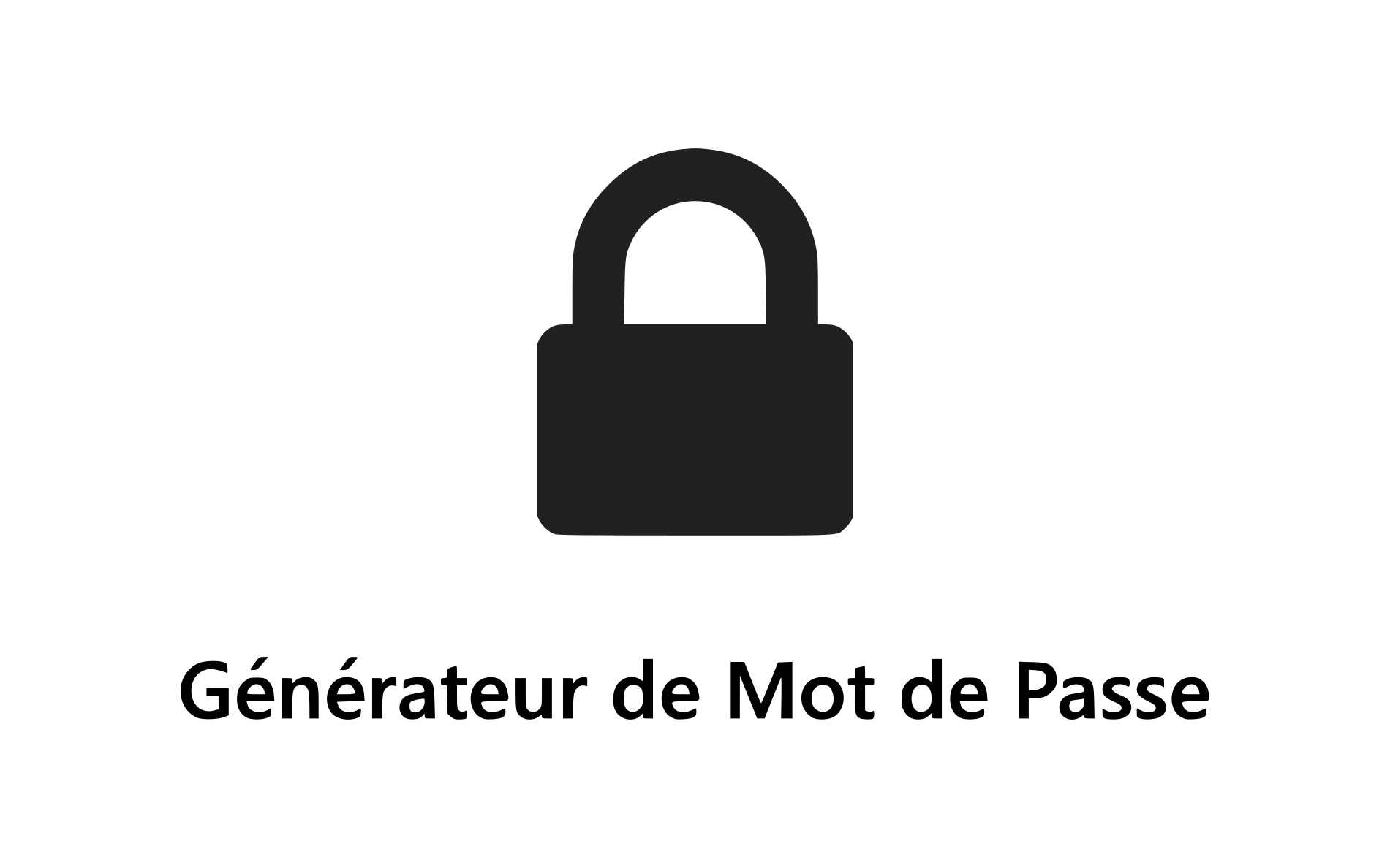 Générateur de Mot de Passe - Sécurisé et Aléatoire Générateur de Mot de Passe - Sécurisé et Aléatoire